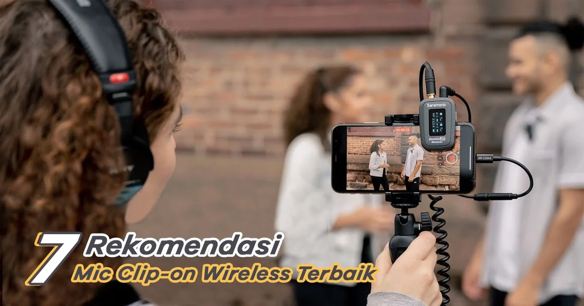 7 Rekomendasi Mic Clip-on Wireless untuk Membuat Konten | Doran Gadget