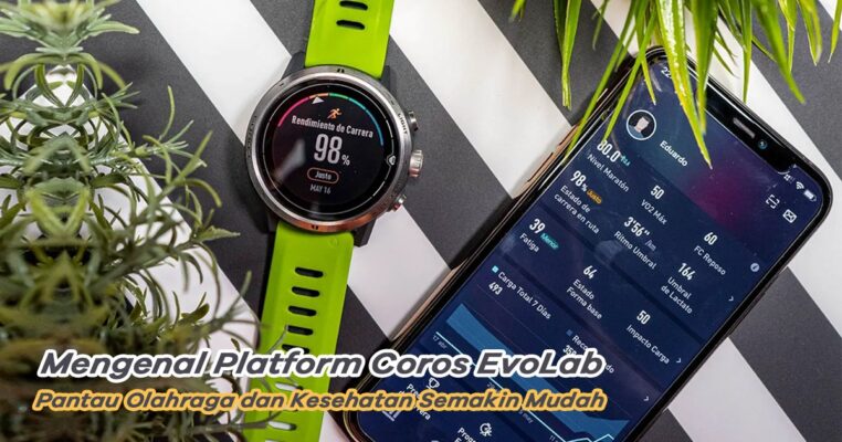 Apa Itu Coros EvoLab? Fitur dan Keunggulannya untuk Olahraga!
