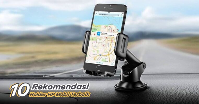 10+ Rekomendasi dan Harga Holder HP Mobil Terbaik Tahun 2025