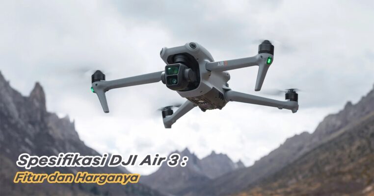 Review DJI Air 3: Drone Dual Camera 4K untuk Hasil yang Impresif