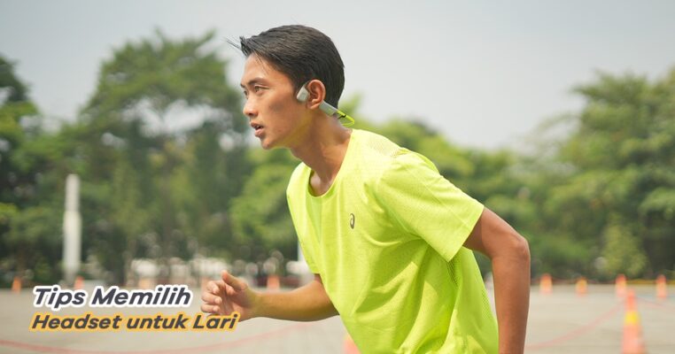 Tips Memilih Headset Olahraga Lari ala Atlet Robi Syianturi