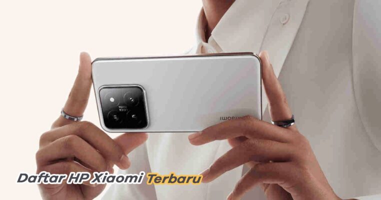 10 Daftar HP Xiaomi Terbaru 2024, Rilis Januari! | Doran Gadget