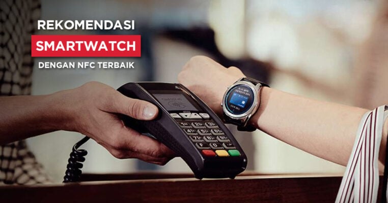 10+ Smartwatch NFC Terbaik 2025, Transaksi Jadi Lebih Nyaman