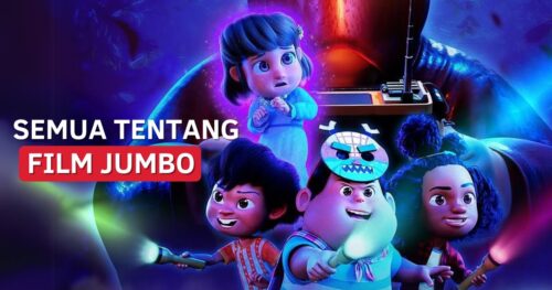 Intip Sinopsis, Fakta, Hingga Pengisi Suara Film Animasi Jumbo!